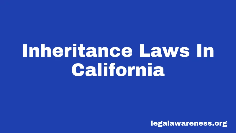 California Inheritance Laws (2026): The Real Story Your Family Needs To ...